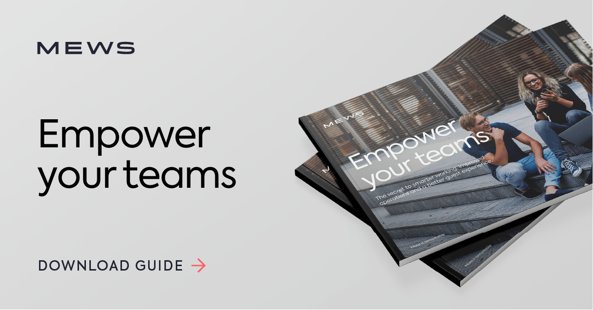 A guide to Empower Your Teams | Mews A guide to Empower Your Teams | Mews